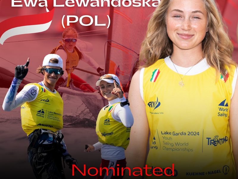 Ewa Lewandowska Shortlisted for Young Sailor of the Year at the World Sailing Awards 2024!